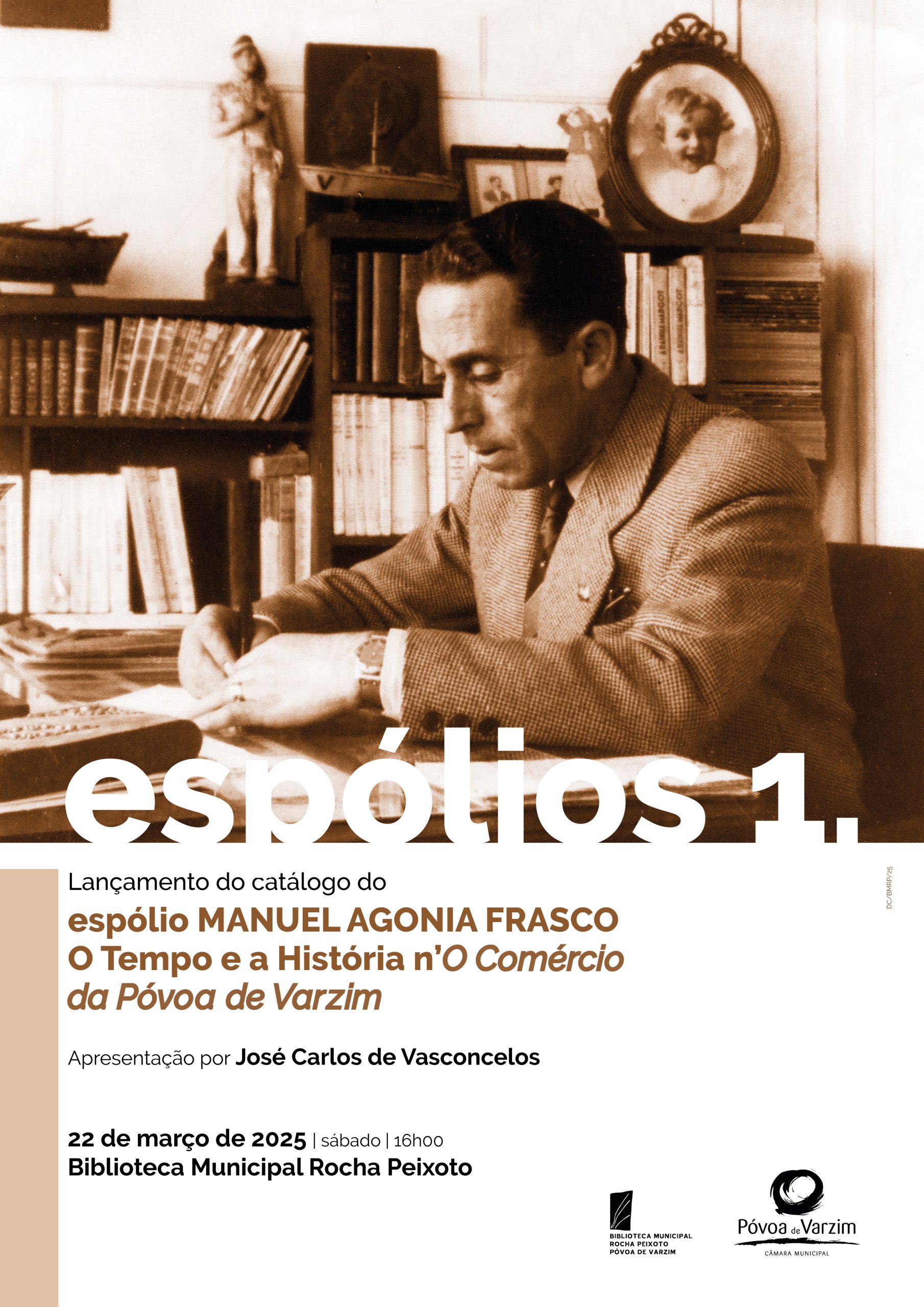 Lan amento Do Cat logo Do Esp lio Manuel Agonia Frasco O Tempo E A Lan amento Do Cat logo Do Esp lio Manuel Agonia Frasco O Tempo E A