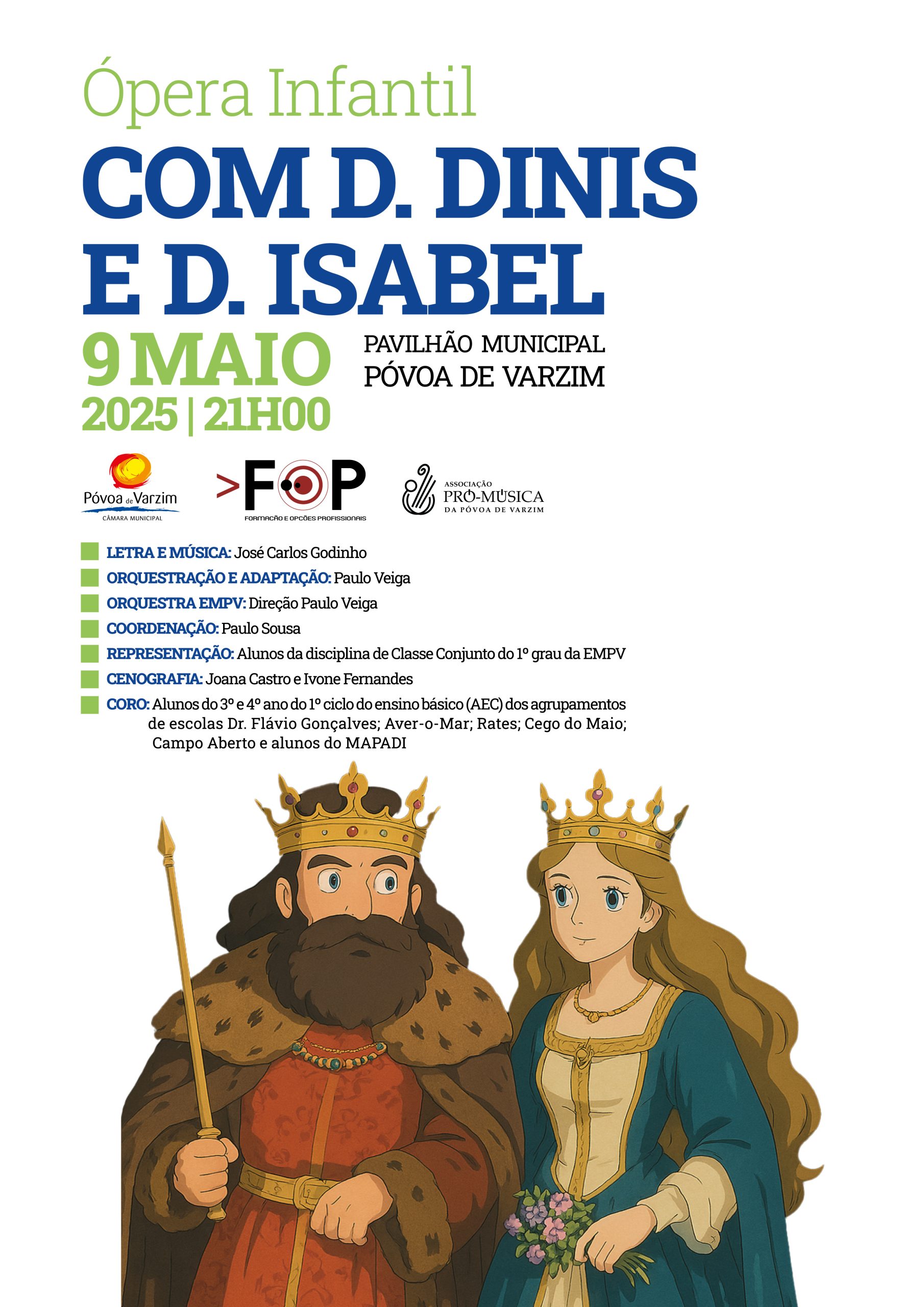 Ópera Infantil "Com D. Dinis e D. Isabel" - C.M. da Póvoa de Varzim